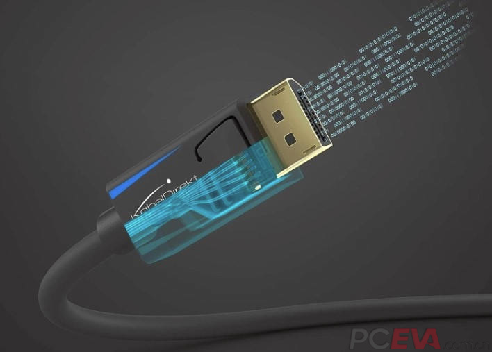 VESA正式发布DP2.1规范_PCEVA,PC绝对领域,探寻真正的电脑知识
